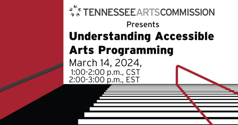 Understanding Accessible Arts Programming - Tennessee Arts Commission